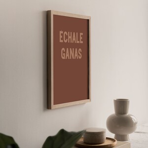PHYSICAL PRINT - Echale Ganas, Latina Prints, Spanish, Latinx, Boho ...