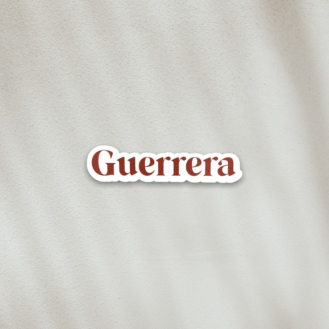 STICKER - Guerrera, Latinx Stickers, Spanish, Latina, Brown Girl Magic ...