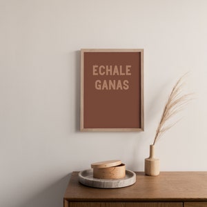 PHYSICAL PRINT - Echale Ganas, Latina Prints, Spanish, Latinx, Boho ...