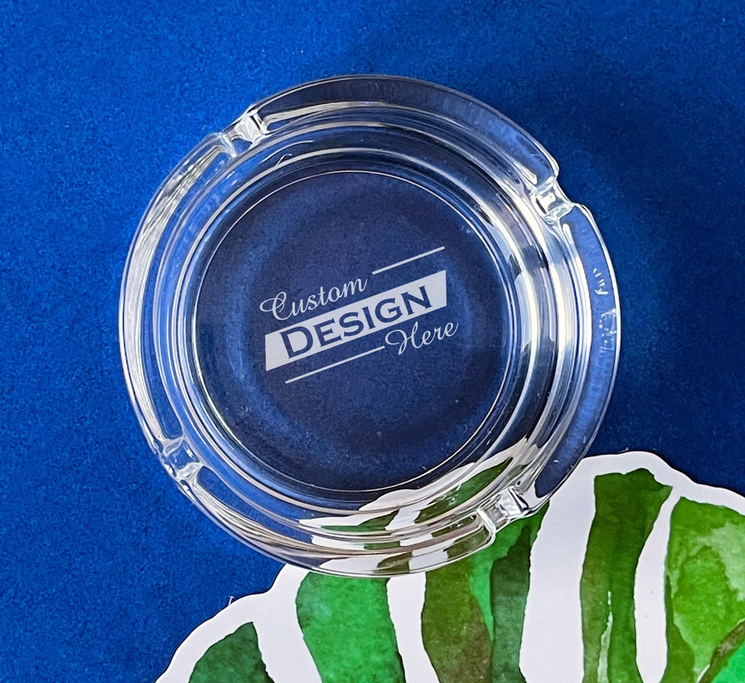 Custom Design, Glass Etched Cigarette Ashtray, Personalized Special ...