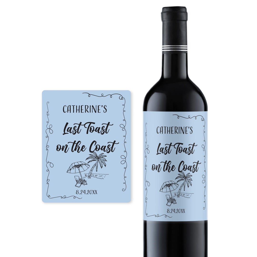 Last Toast on the Coast Labels & Stickers Only for Wine Bottles and ...