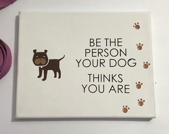 Unique Decor, Dog Art, Wall Art, Wall Decor, Quote, Hand Lettered, Pet ...