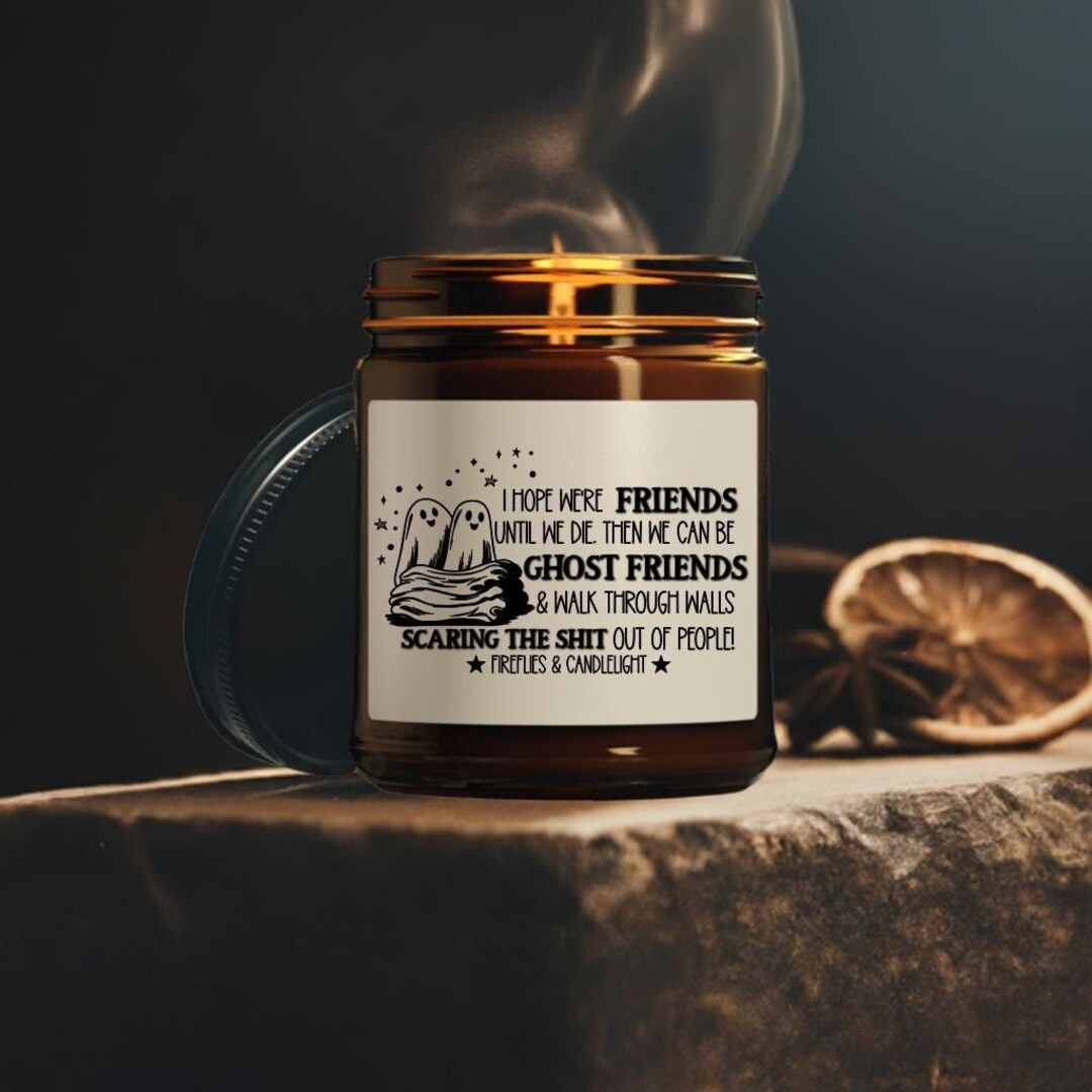 Funny Best Friends Ghosts Gift for Friend Birthday Scented Soy Candle ...