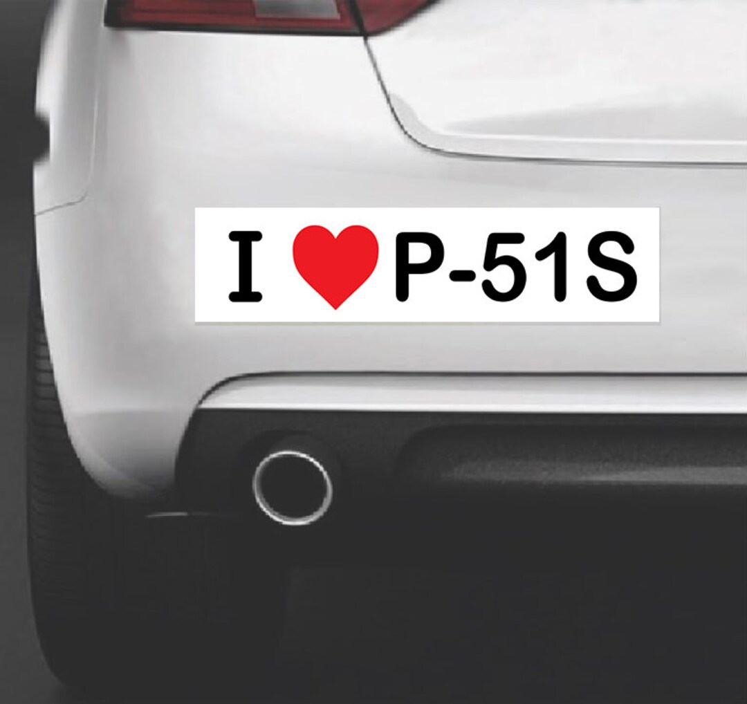 I Heart P-51s - Bumper Sticker Vinyl Decal Vehicle Art for P51 Mustang ...