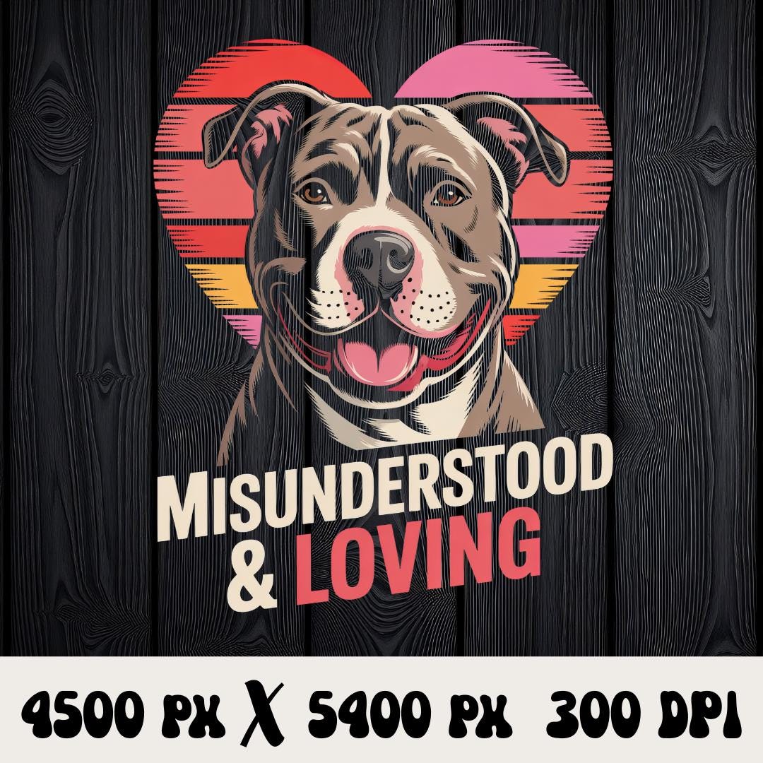 Misunderstood & Loving PNG | Retro Pit Bull Sublimation | Trendy Heart ...