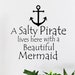 A Salty Pirate Lives Here With a Beautiful Mermaid - Wall Decal - Wall ...