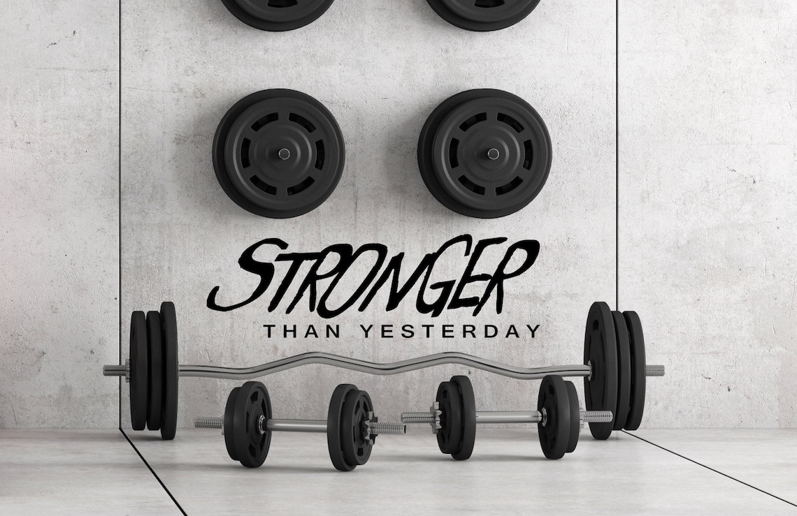 Stronger Than Yesterday Gym Wall Vinyl Decal Training Wall | Etsy