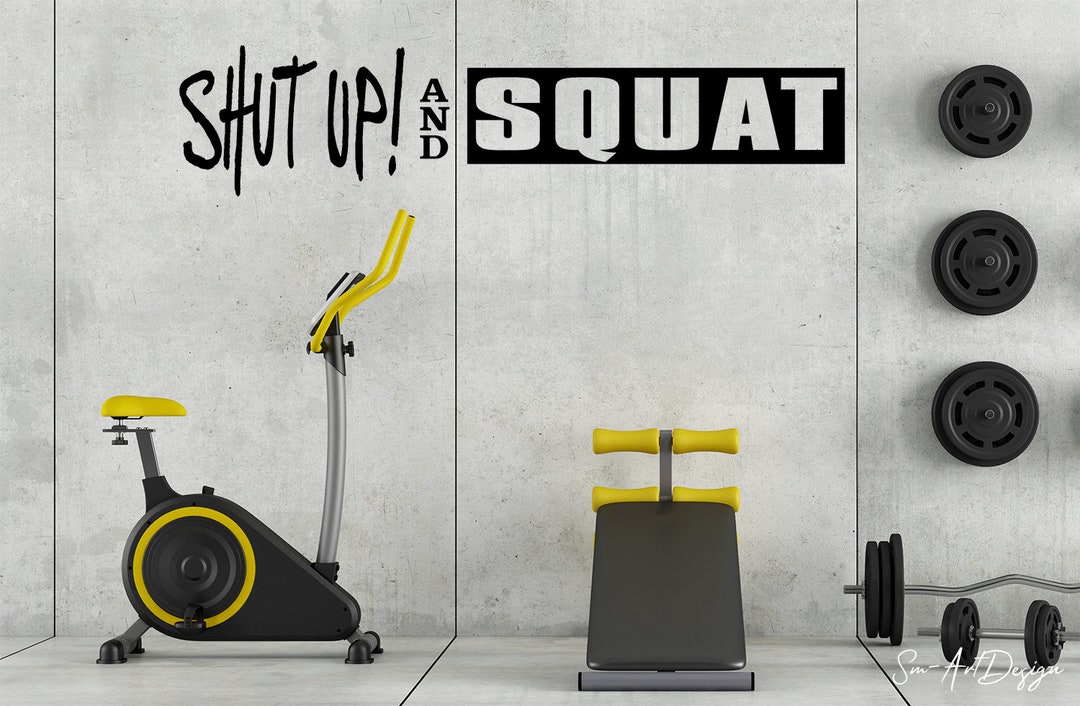 Shut up and Squat - Workout Wall Decal Vinyl Sticker - Boot Camp ...