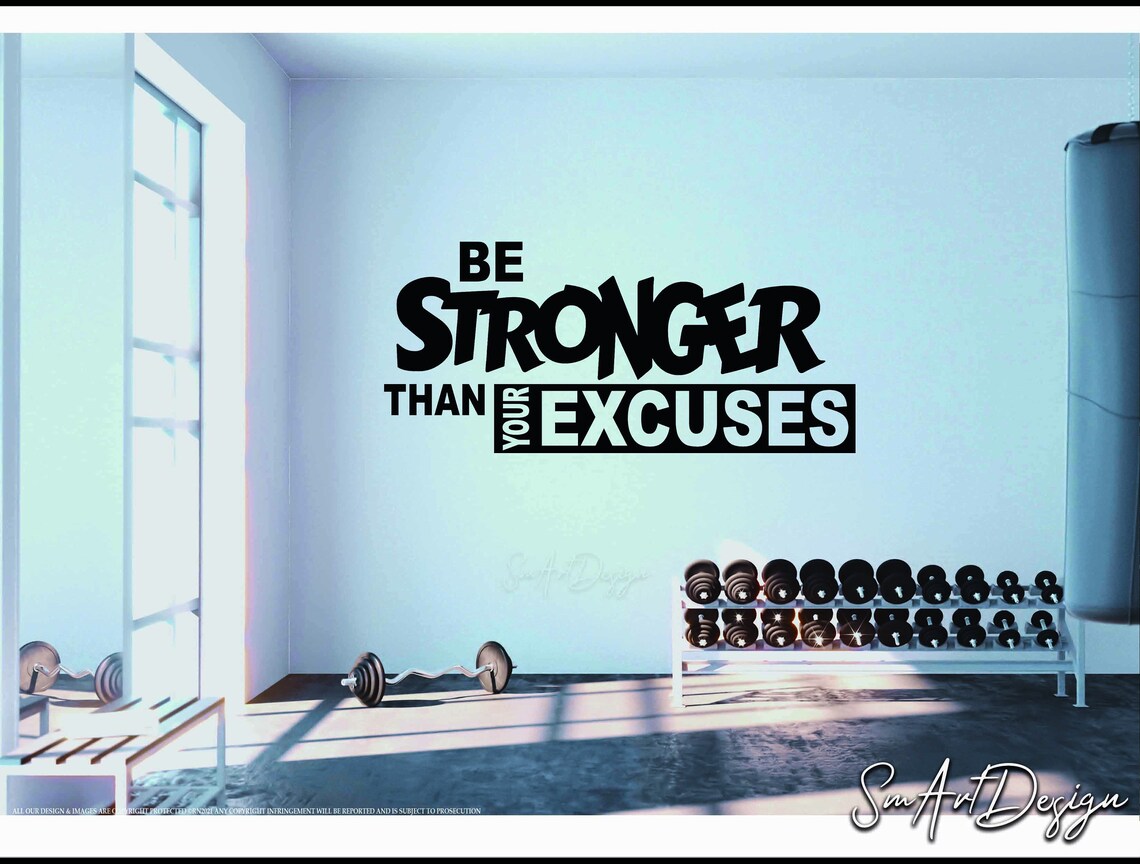 Be Stronger Than Your Excuses Wall Decal Vinyl Decal - Etsy
