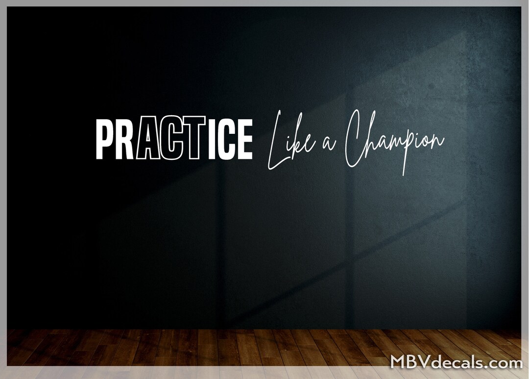 Practice / Act Like a Champion Vinyl Decal - Etsy