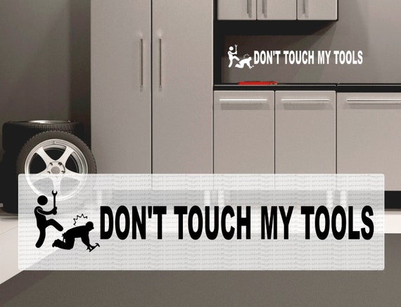 Don't Touch My Tools Decal Vinyl Decals Sticker Garage | Etsy