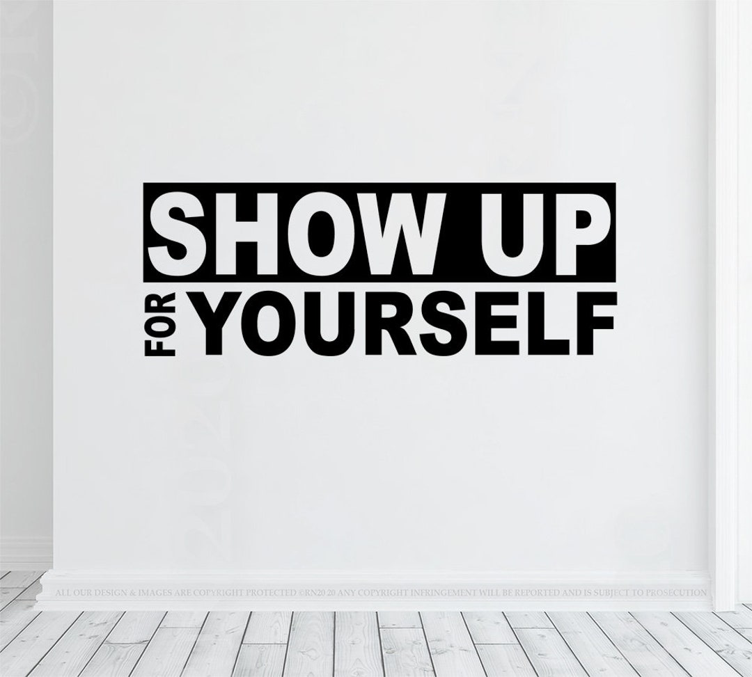 Motivational 'show up for Yourself' Vinyl Wall Decal - Etsy