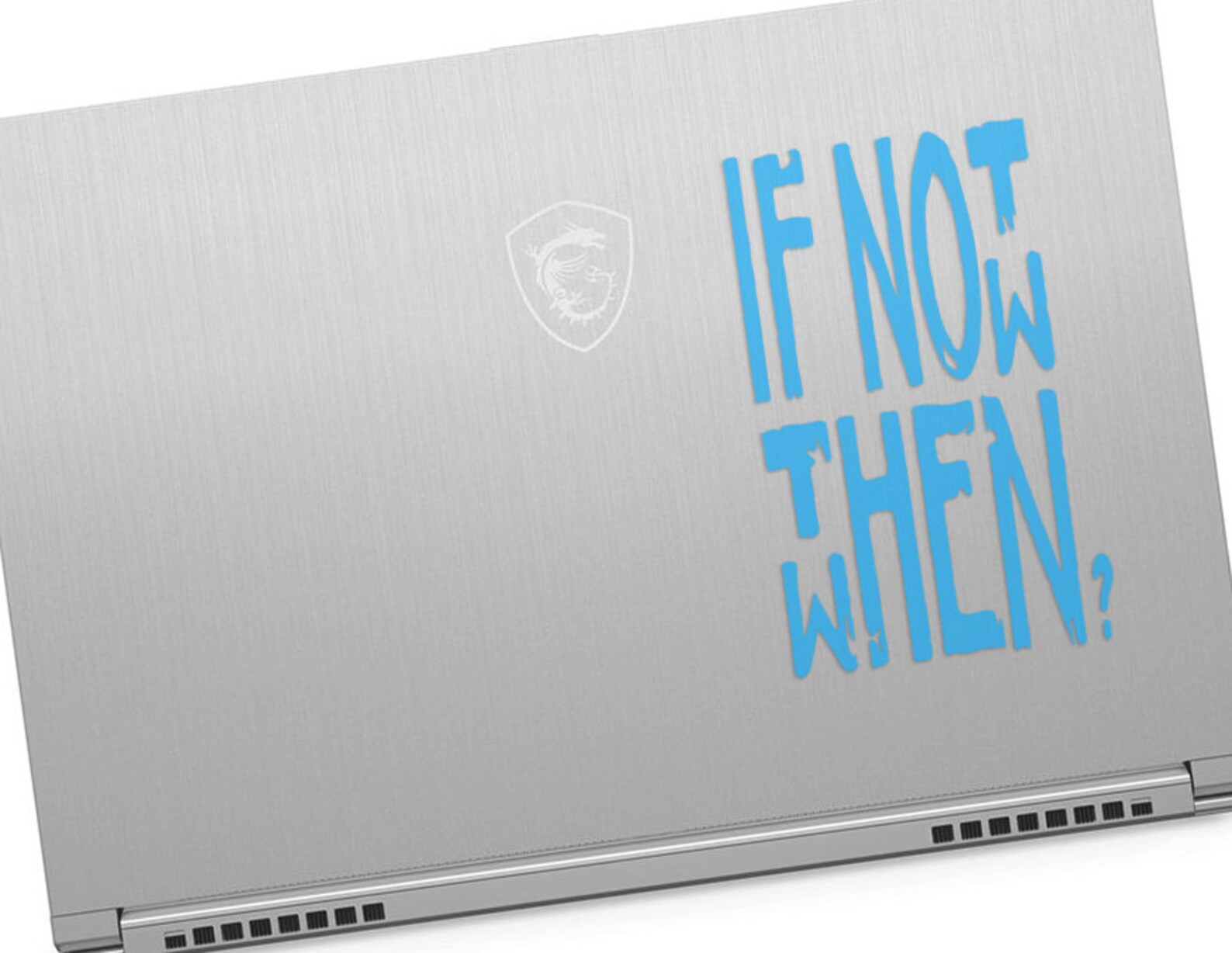 If Not Now Then When ? Inspirational Wall Vinyl Decal Sticker - Etsy