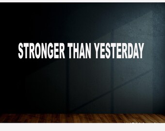Wall Decal for Gym. STRONGER THAN YESTERDAY Fitness Wall Decal, Wall ...