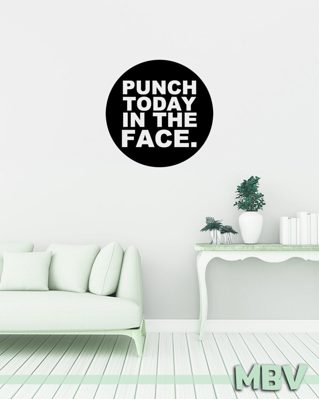 Punch Today in the Face Wall Decal | Wall Art | Wall Decor | Vinyl ...