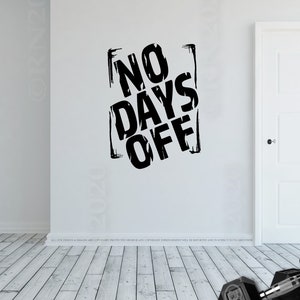 No Days Off, Gym Wall Vinyl Decal, Training Motivational Quote - Etsy