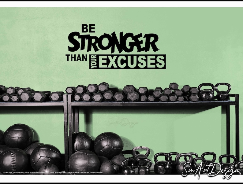 Be Stronger Than Your Excuses Wall Decal Vinyl Decal - Etsy