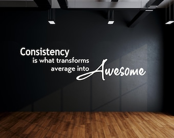 Consistency is What Transforms Average Into Excellence - Etsy