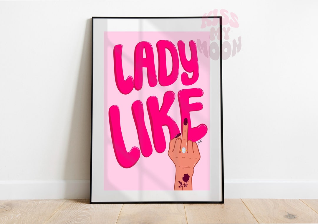 Lady Like, Middle Finger, Raunchy, Digital Download, Art Print, Wall ...