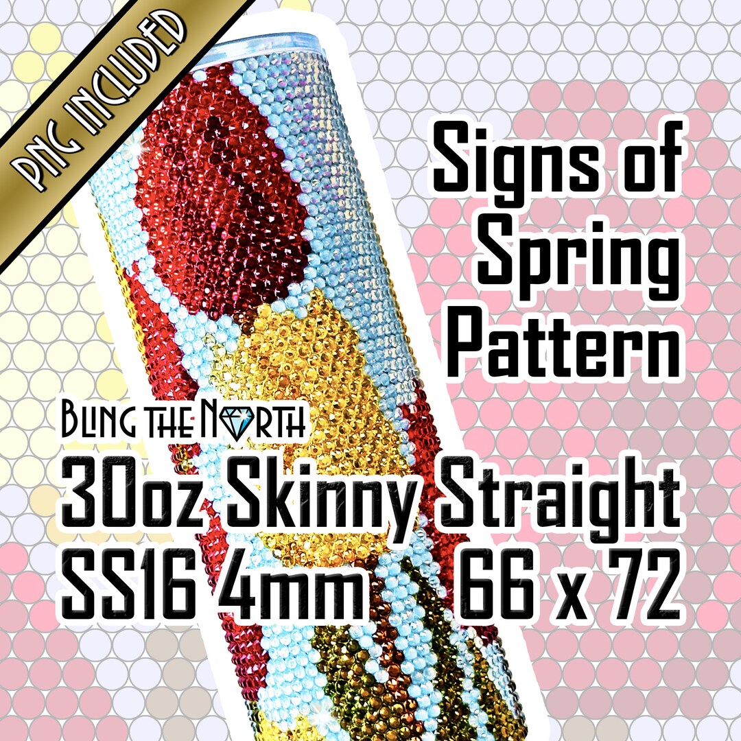 SIGNS OF SPRING Rhinestone Pattern Template | SS16 4mm | 30oz Skinny ...