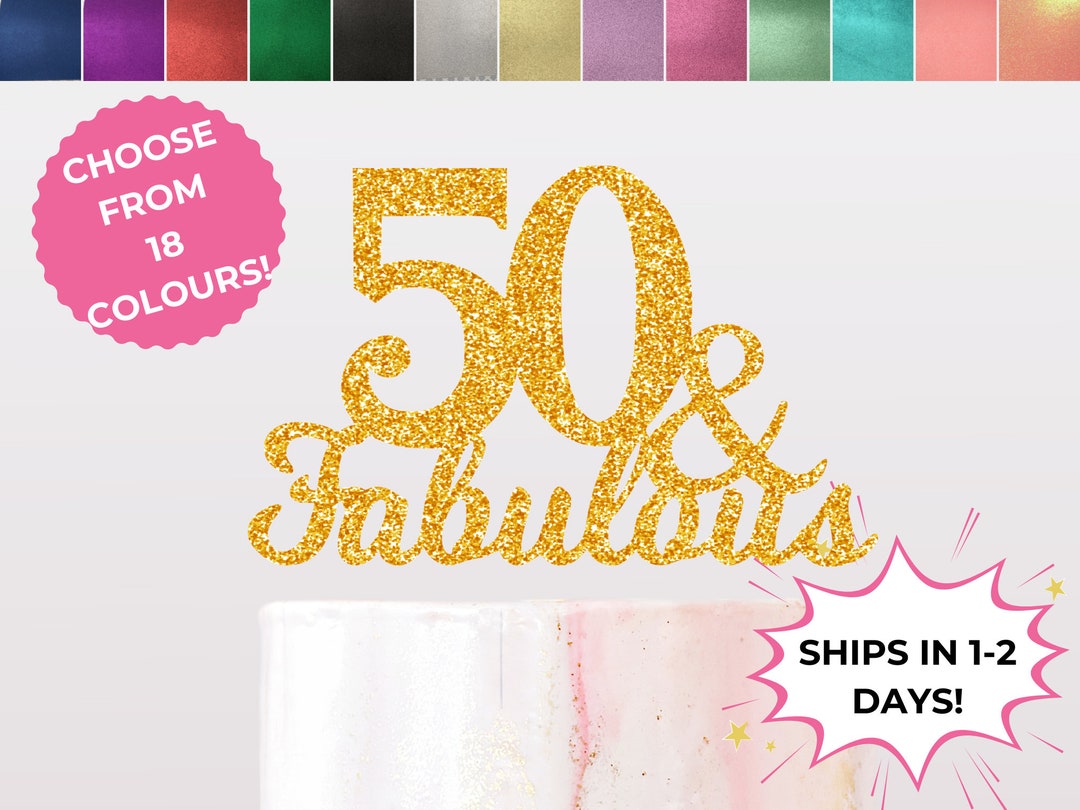 50th Birthday Glitter Cake Topper That Says 50 and Fabulous, 50th ...
