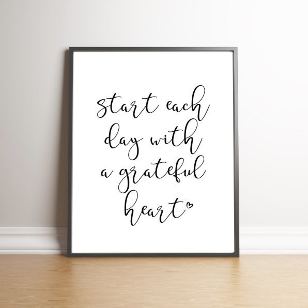 Grateful Heart, Gratitude Printable, Start Each Day With a Grateful ...