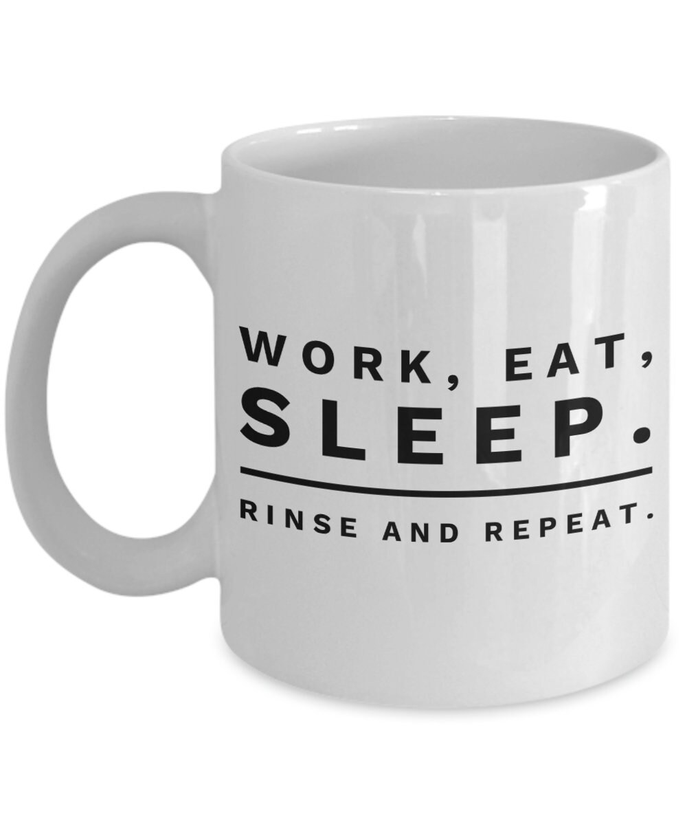 Work Eat Sleep Funny Office Work Coworker Gift Coffee Mug - Etsy