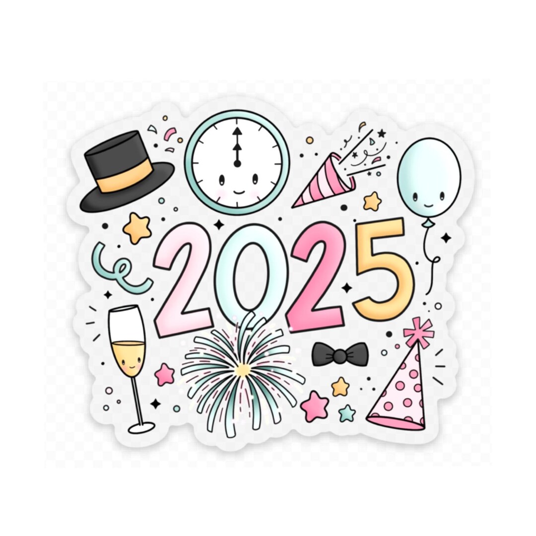 2025 Clear Sticker / Waterproof Sticker / Planner Sticker / Happy New ...