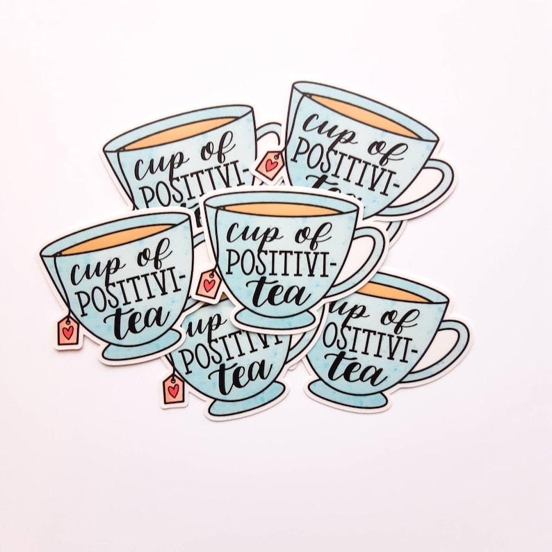 Teacup Vinyl Sticker / Cup of Positivitea / Die Cut Sticker / - Etsy