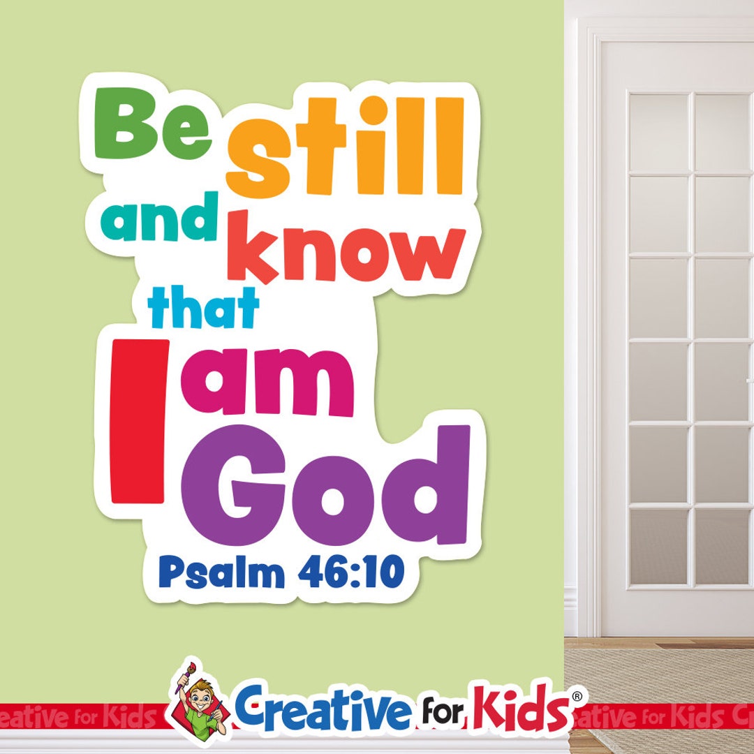 Be Still and Know, Scripture Decal, Sunday School Decal, Kids Scripture ...