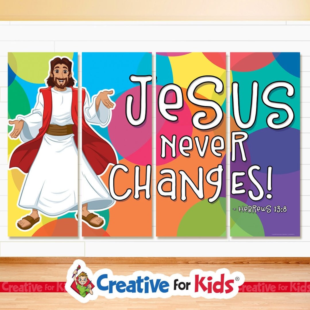 4 Banner Collage Set Jesus Never Changes, Sunday School Decor, Sunday ...