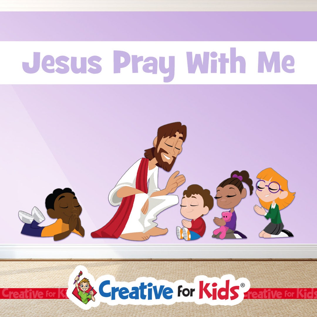 Pray With Jesus Wall Decal for a Church Nursery, Preschool Classroom ...