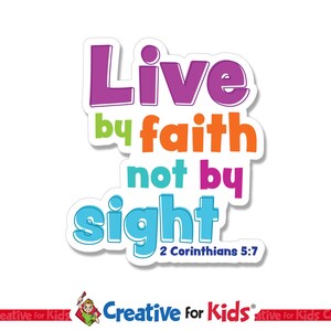 Live by Faith Not by Sight Scripture Verse Poster, Sunday School Wall ...