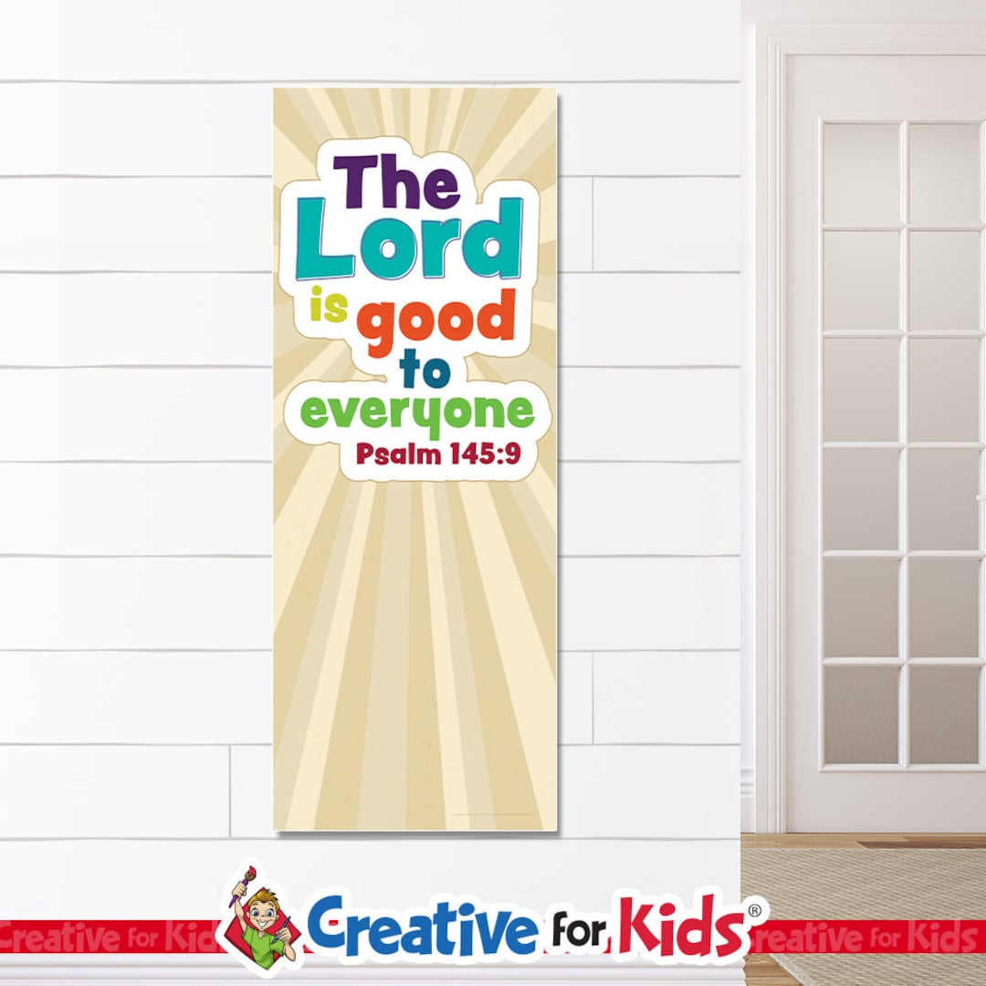 The Lord is Good to Everyone White Trim Scripture Banner, Sunday School ...