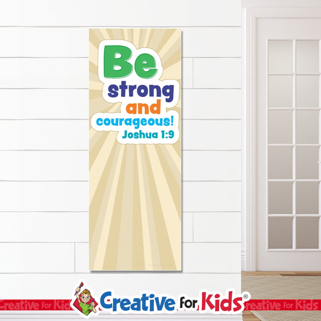 Be Strong and Courageous White Trim Scripture Banner, Sunday School ...