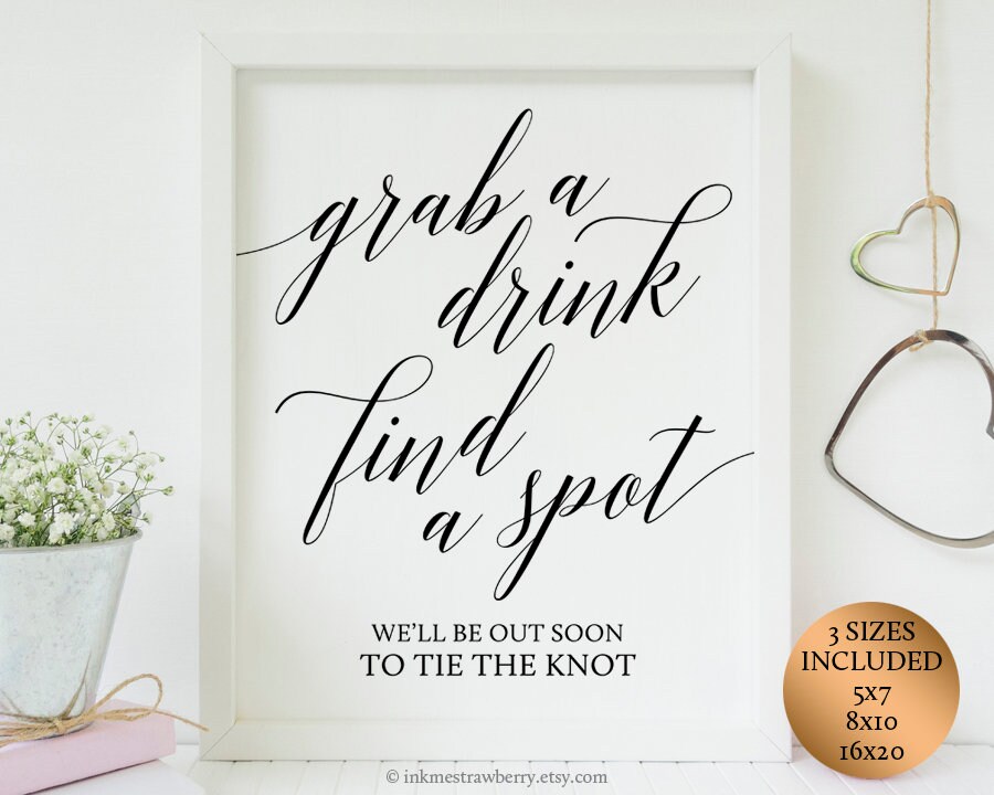 Grab A Drink Find A Spot Sign Wedding Ceremony Sign Printable | Etsy