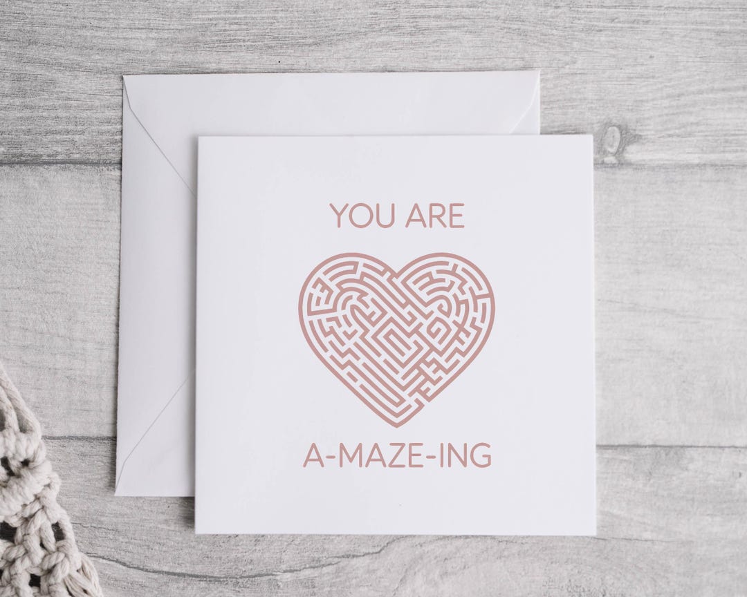 A-maze-ing You Card, Maze Heart Pun Greeting Card, “you Are A-maze-ing ...