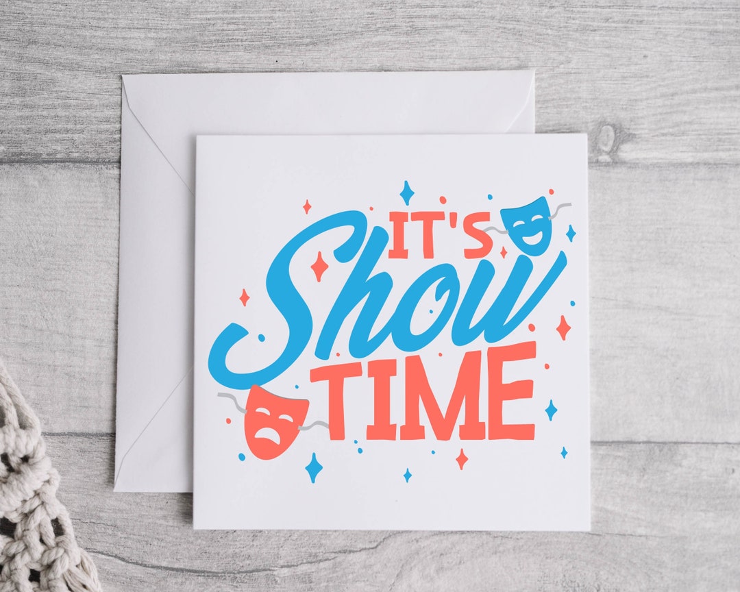 It's Show Time, Theatre Card, Actor Card, Theater Card, Stage Manager ...