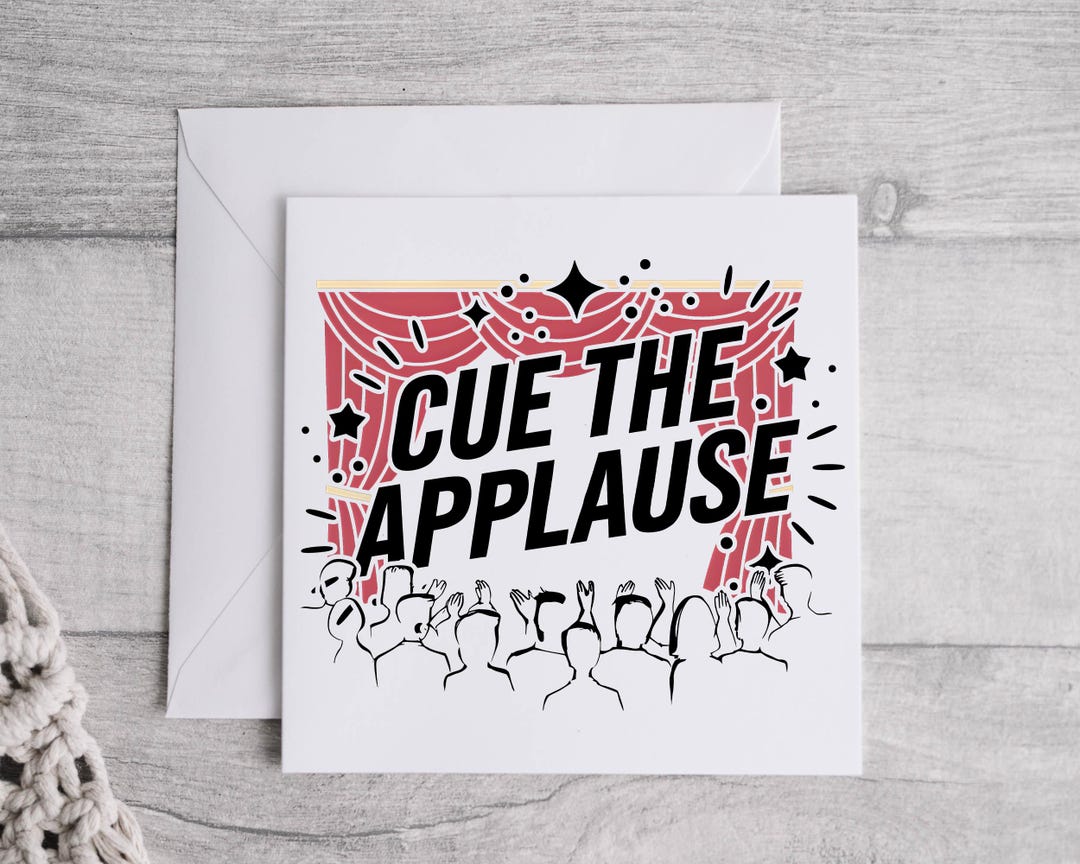 Cue the Applause, Theatre Card, Actor Card, Theater Card, Stage Manager ...