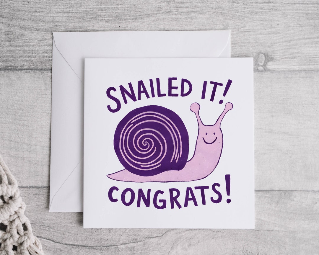 Snailed It Card, Congratulations Card, Snail Themed Card, Celebration ...