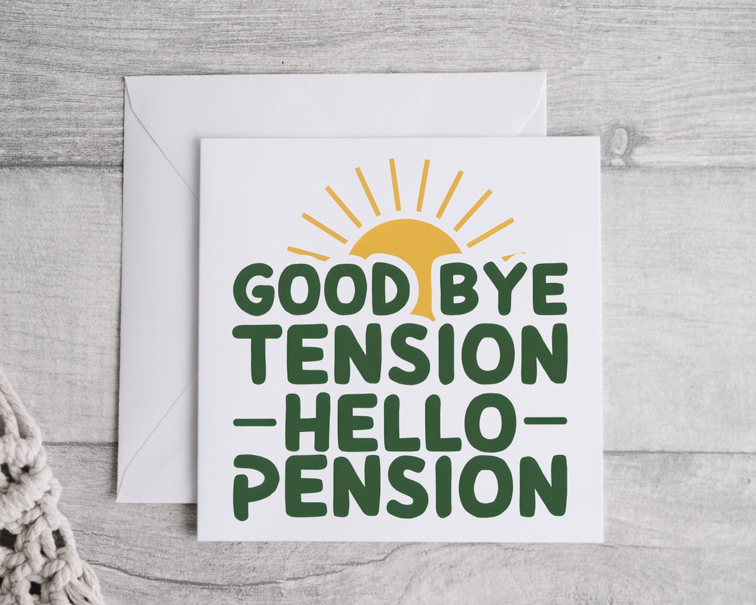 Funny Retirement Card, Goodbye Tension Hello Pension - Etsy