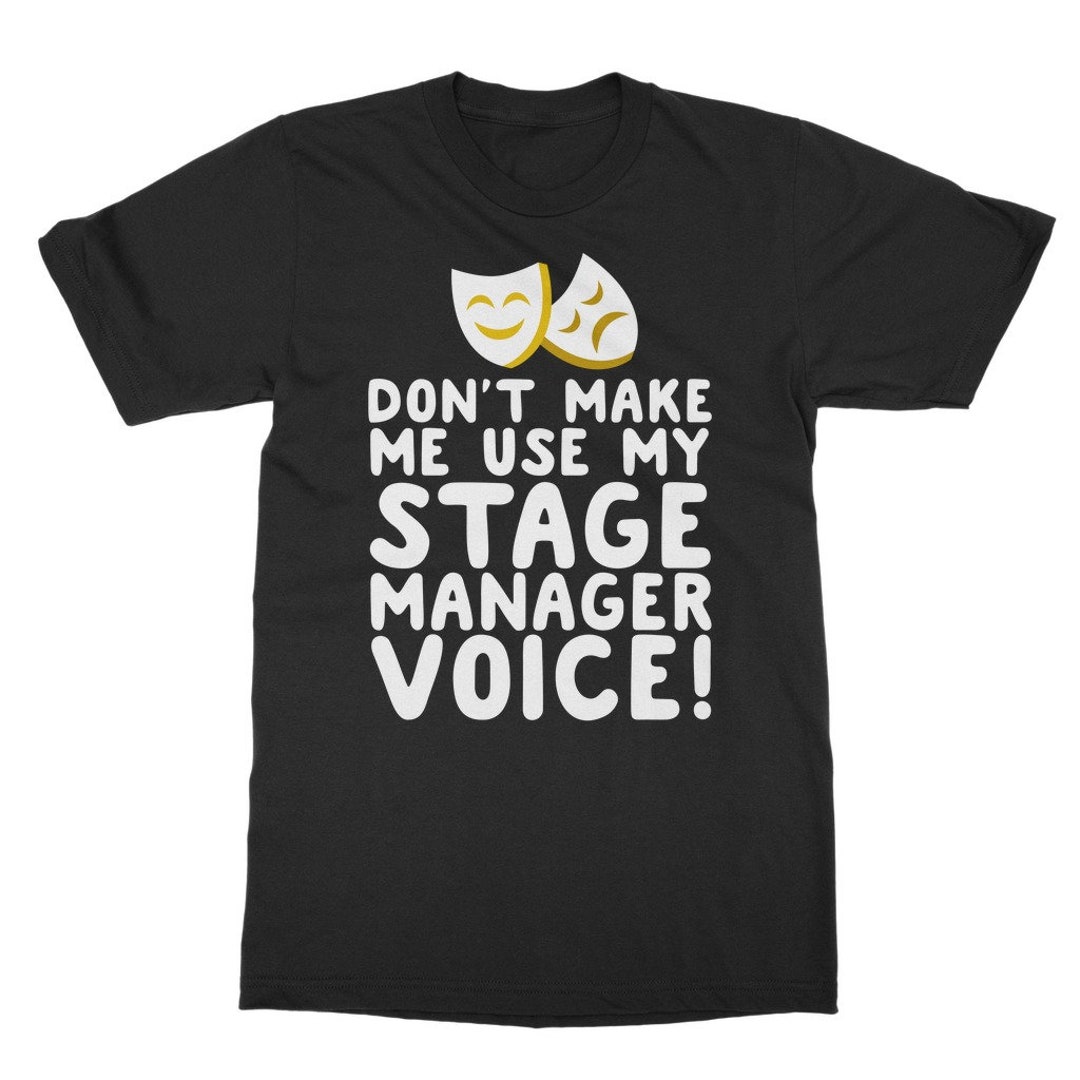Stage Manager Voice - Funny Theatre Gift for Theatre Tech Crew, Theatre ...