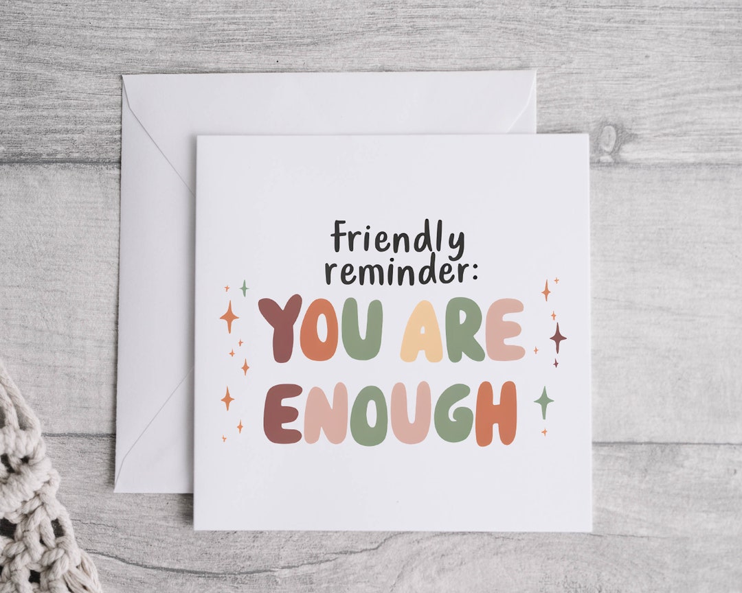 Friendly Reminder You Are Enough, Motivational Card, Kawaii ...