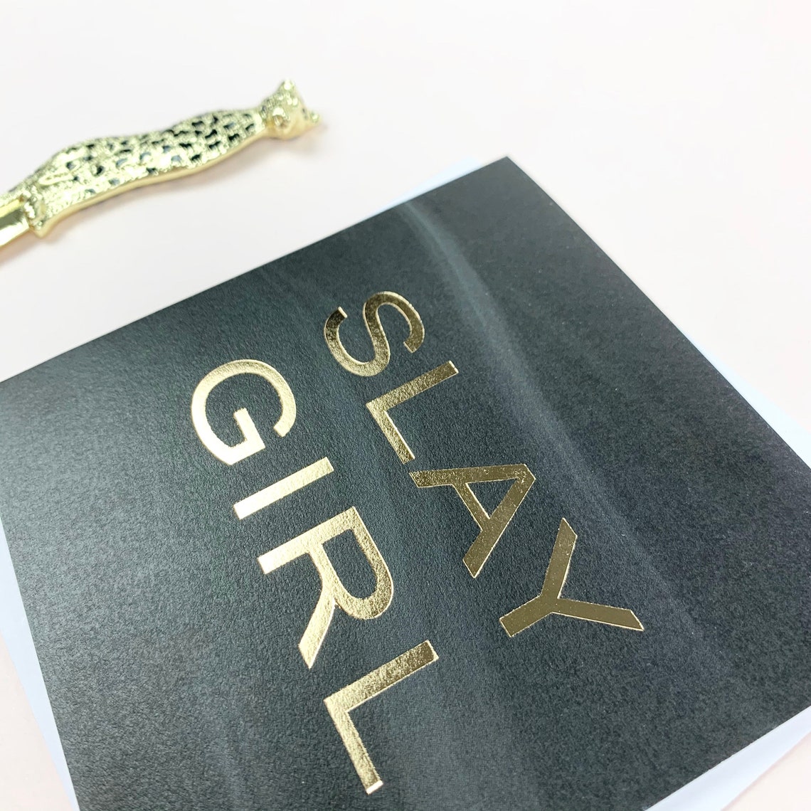 Slay Girl Gold Foil Imprinted Greeting Card Slay Card | Etsy