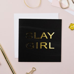 Slay Girl Gold Foil Imprinted Greeting Card Slay Card - Etsy
