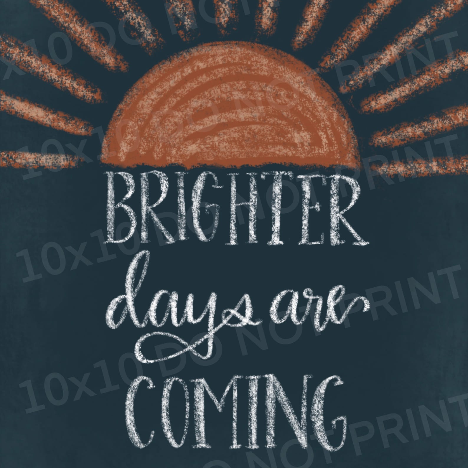 Brighter Days Are Coming Printable Wall Art Download, Multiple Sizes ...
