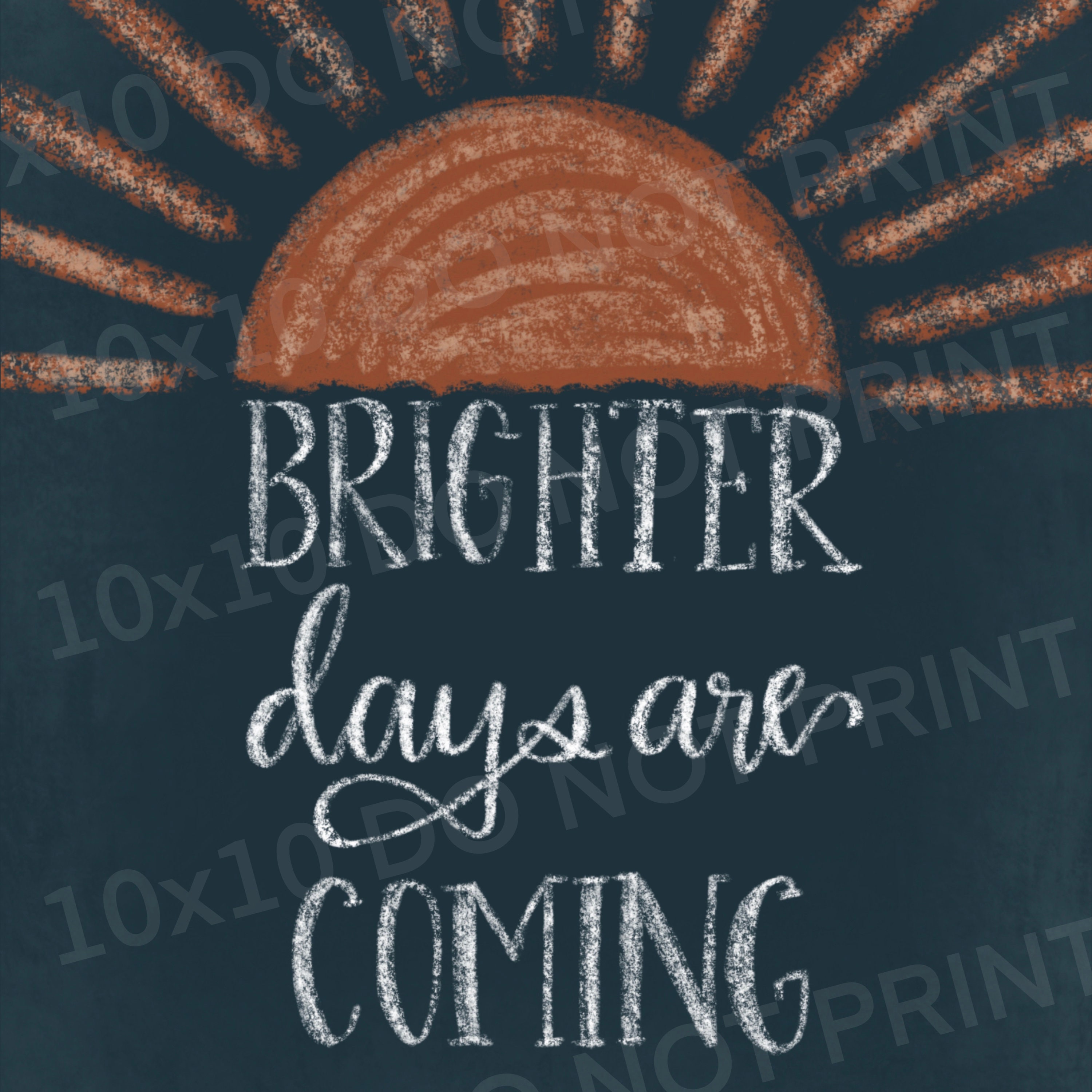 Brighter Days Are Coming Printable Wall Art Download, Multiple Sizes ...