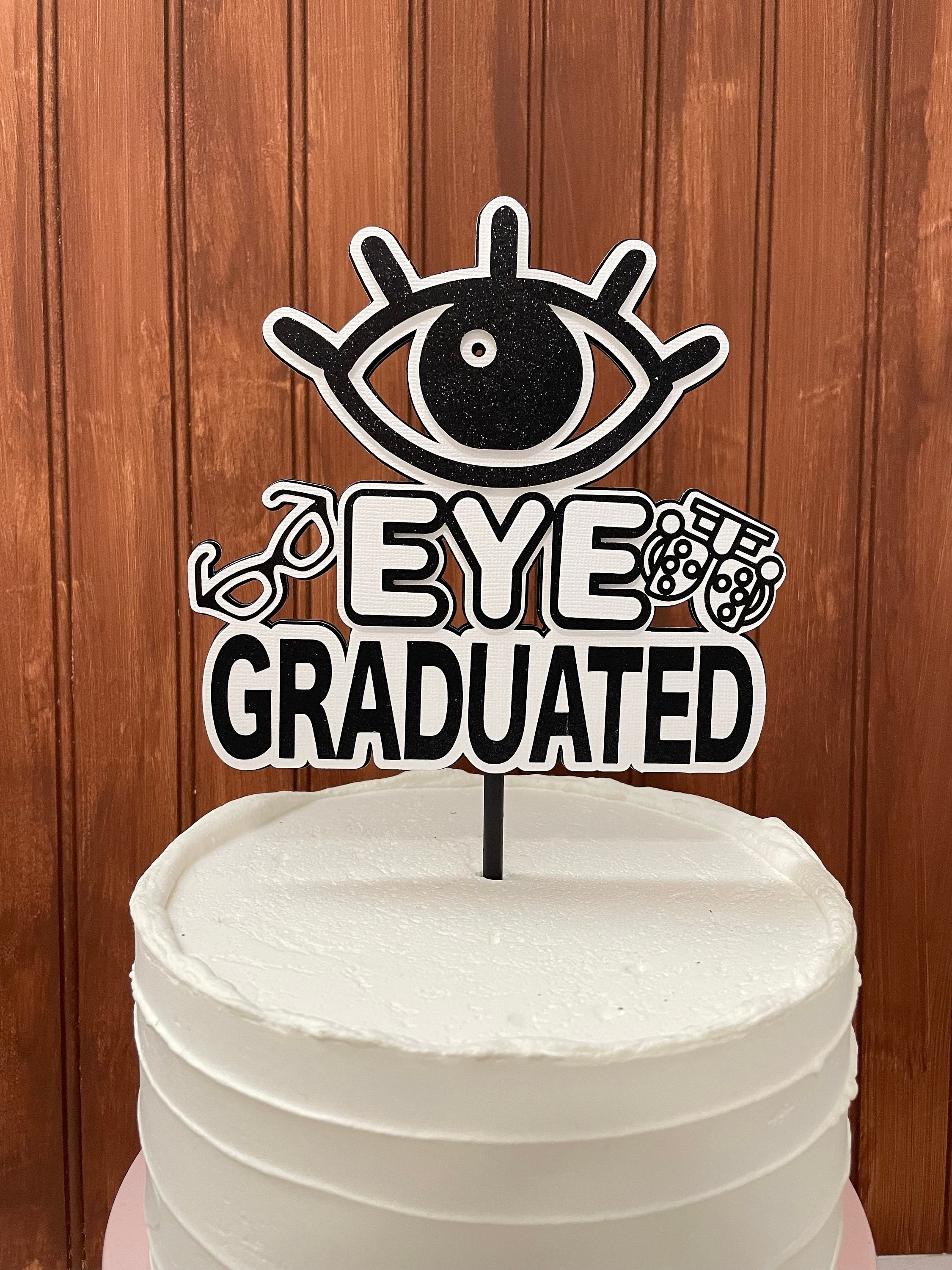 Eye Doctor Graduation Cake Topper | Eye Graduated Cake Topper | OD Cake ...