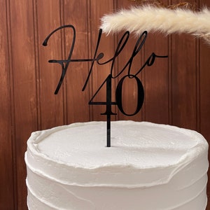 Hello 40 Cake Topper 40th Birthday Cake Topper Custom Age Cake Topper ...