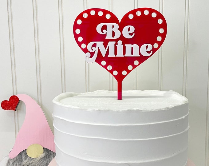 Be Mine Cake Topper | Love Cake Topper | Valentine's Day Cake Topper ...
